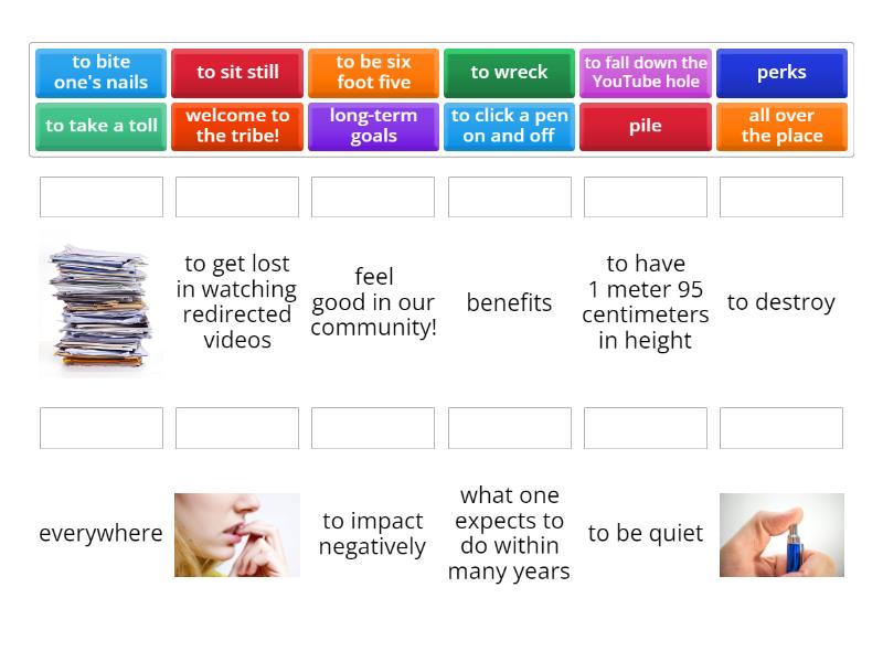 Match the vocabulary to their possible meanings/images: - Match up