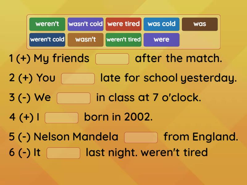 Complete the sentences with was, were, wasn't or weren't. EO2 WB ...