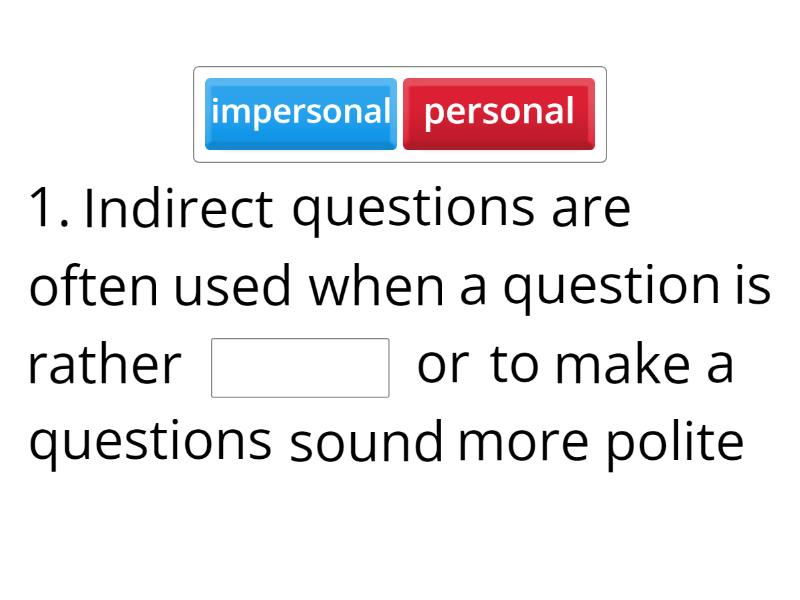 Grammar. Indirect questions - Complete the sentence