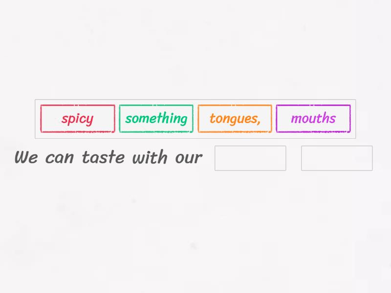 What do I taste? - Complete the sentence