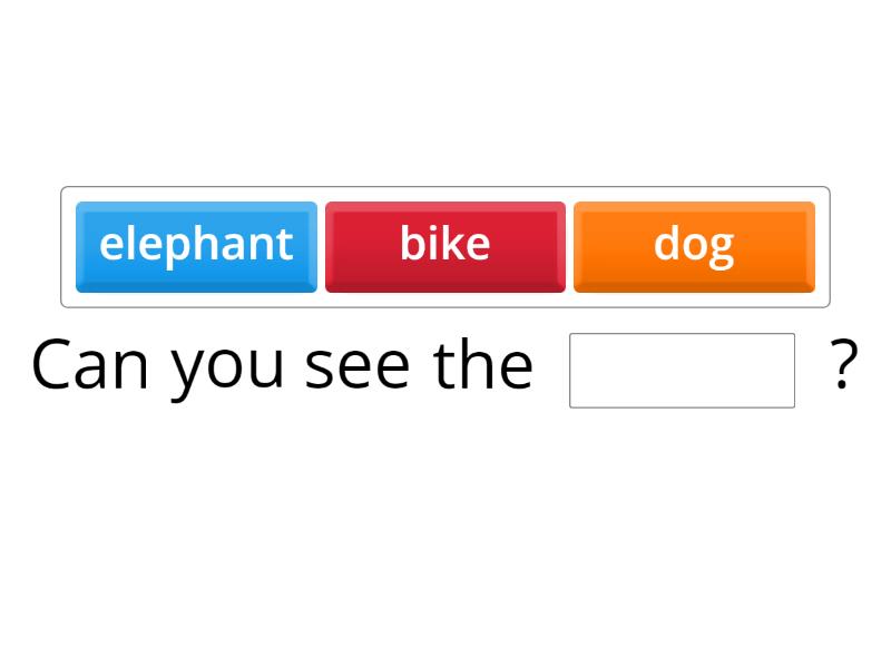 Can you see the...? - Complete the sentence