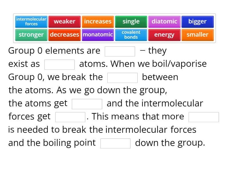 Group 0 The Noble Gases Boiling Point Explanation - Complete the sentence