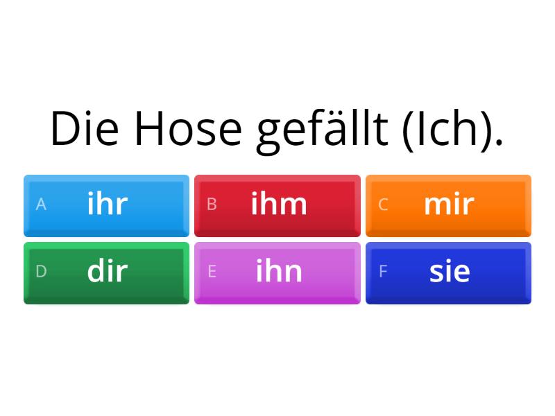 gefallen, passen, gehören , geben, stehen, schenken ( mit DATIV) - Test