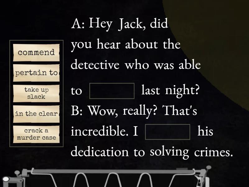 Endeavour season 1 ep 1 - Complete the sentence