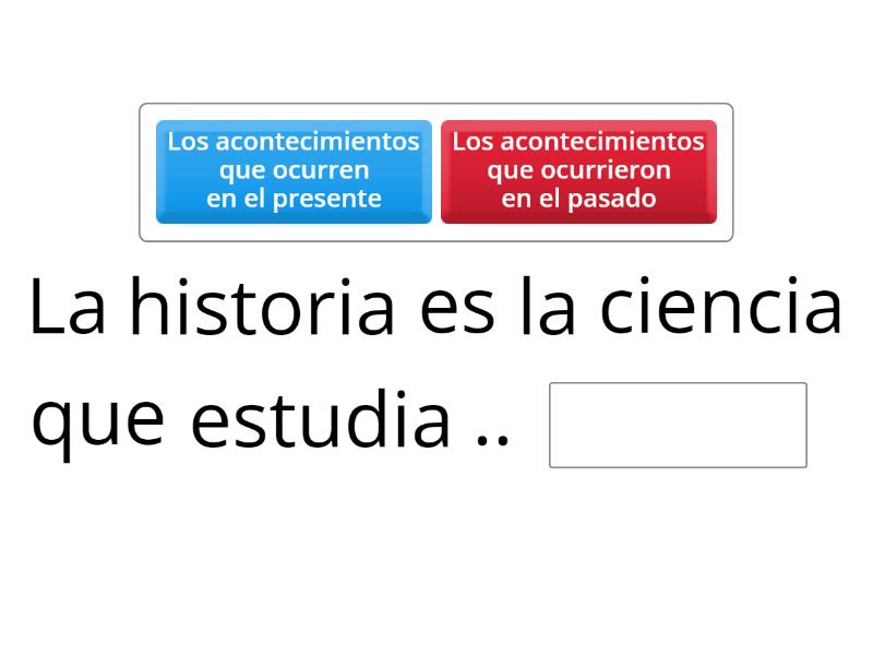 HISTORIA - Complete the sentence