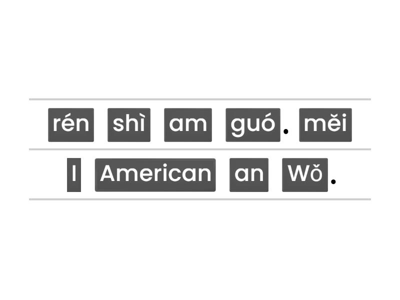 sentence practice - countries (English/Chinese Pinyin) - Unjumble