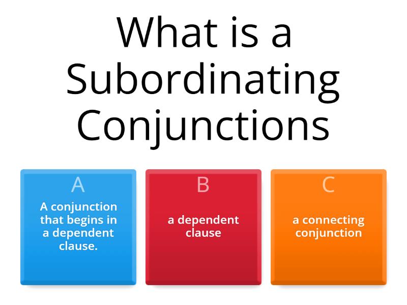 Subordinating Conjunctions - Cuestionario
