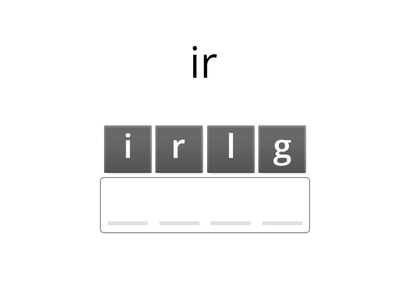 WWP Sort 26 - r-Influenced Voewel Patterns ir, ire, ier - Anagram