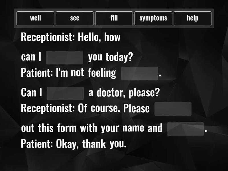 At the hospital: dialogue - Complete the sentence