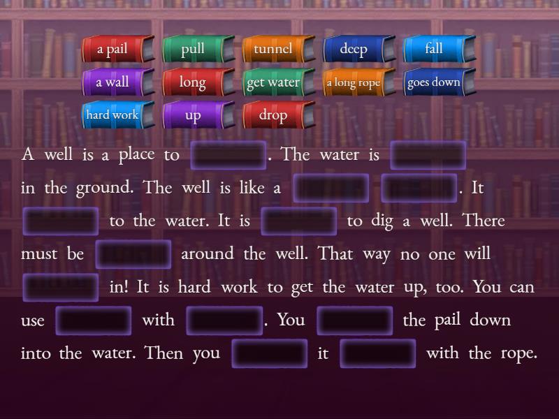 What is a well? - Complete the sentence