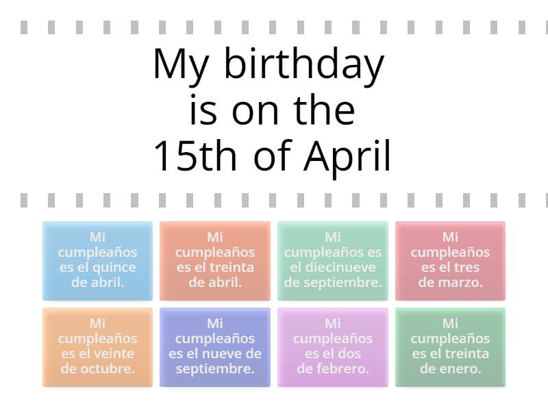 ¿Cuándo es tu cumpleaños Spanish -English - Find the match