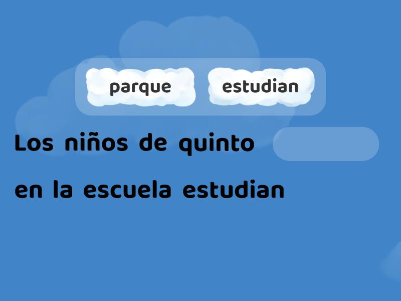 Completa Las Oraciones Con Los Verbos Complete The Sentence