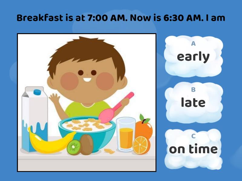 Early, Late, On Time - Cuestionario