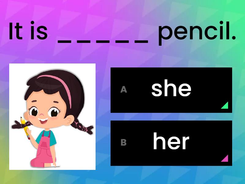 Starters Lesson 24 Game 1 - Possessive Adjectives () - Quiz