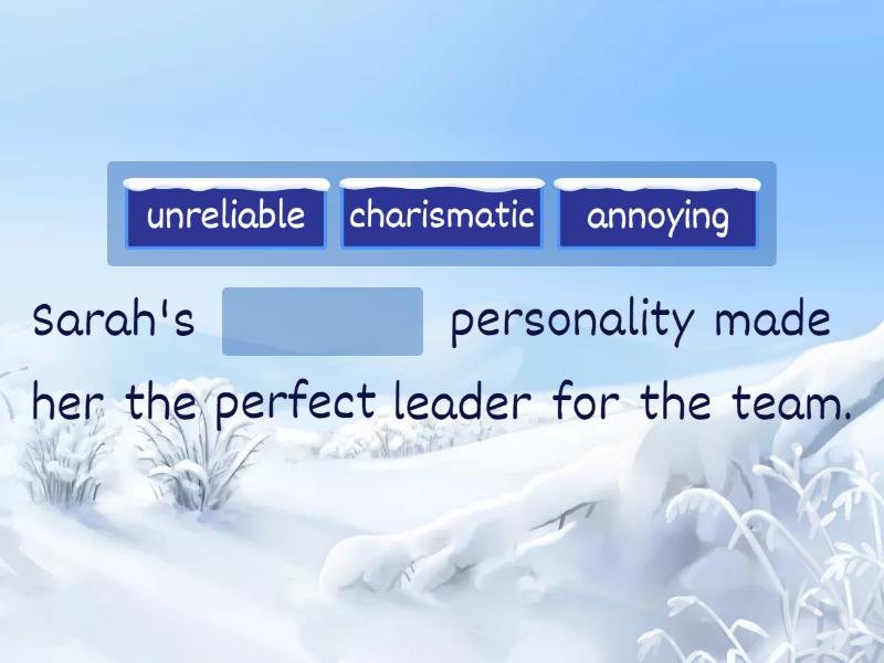 Personality adjectives B2.2 Role models - Complete the sentence