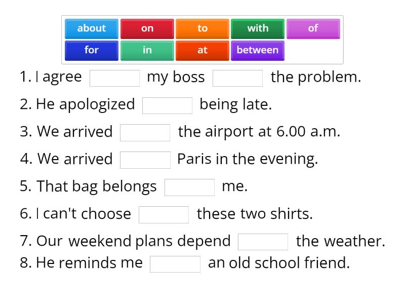 Choose a preposition: - Complete the sentence