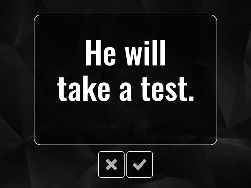 I will take a test. - Flash cards