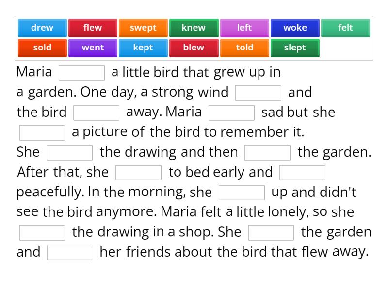 Story about the bird Irregular verbs group 1 - Complete the sentence