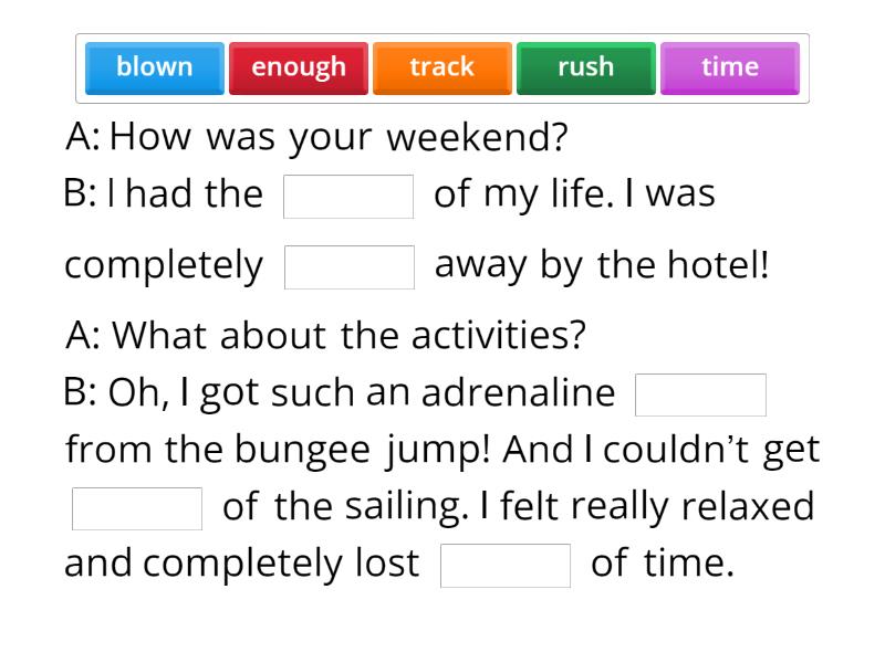 interest idioms - Complete the sentence