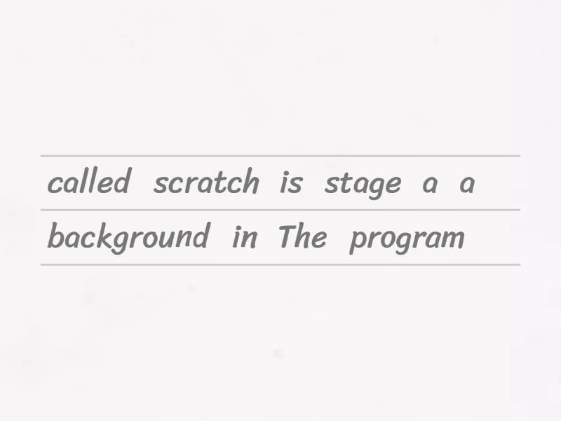 Scratch Statements - Unjumble