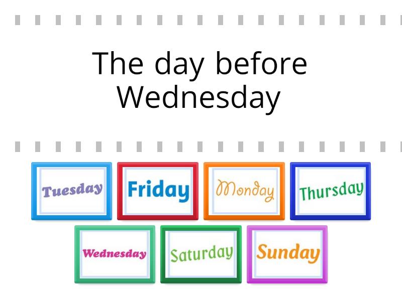 DAYS OF THE WEEK ( before/after) - Find the match