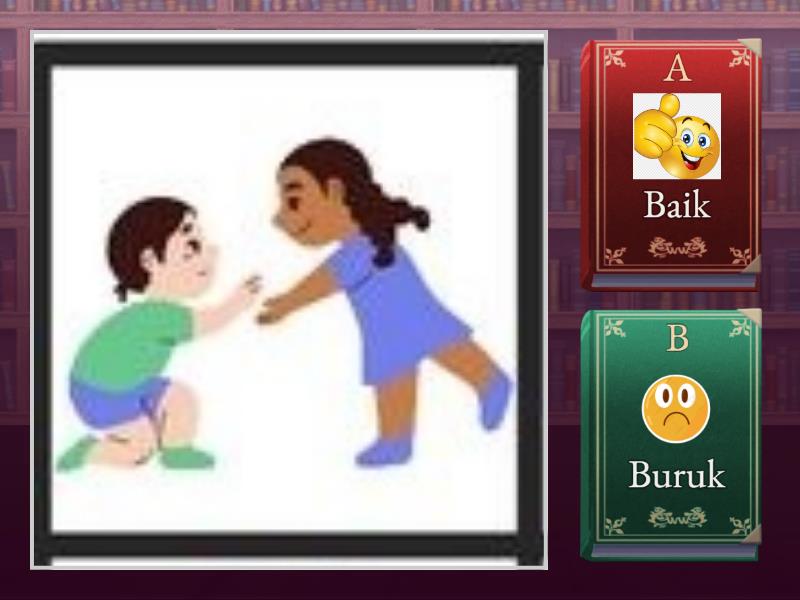 Mengenal Perbuatan Baik & Perbuatan Buruk - Quiz