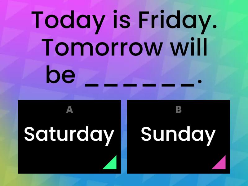 Days of the Week: Yesterday, Today, and Tomorrow - Quiz