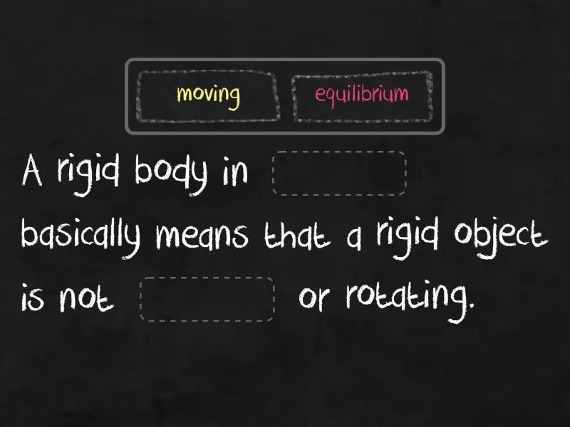 Rigid body in equilibrium - Complete the sentence