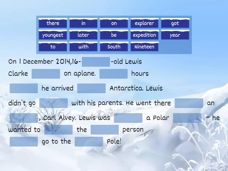 GG2 U7.5 Reading Antarctic Adventure - Complete the sentence