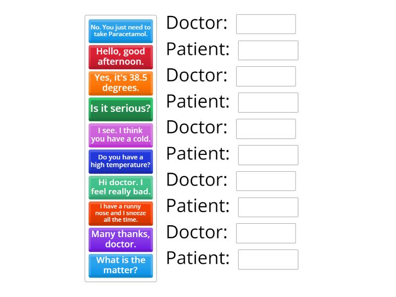 Doctor / Patient Dialogue - Complete the sentence