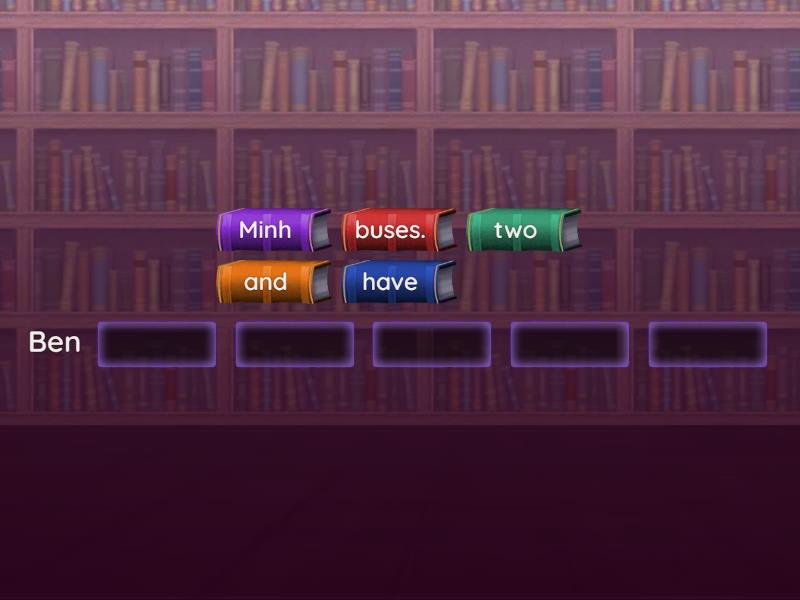 Reorder the words - Complete the sentence