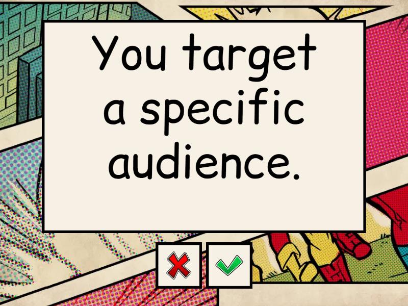 I target a specific audience. to target a specific audience - Flash cards