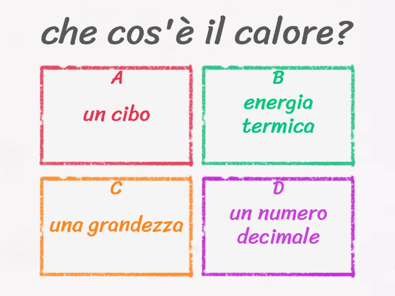 scienze LA TEMPERATURA E IL CALORE - Quiz