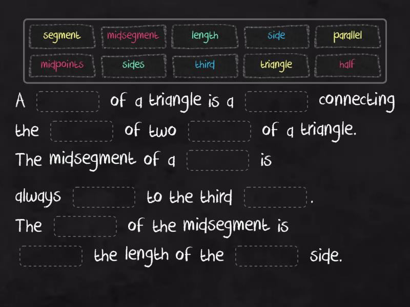 The Midsegments of a Triangle - Complete the sentence