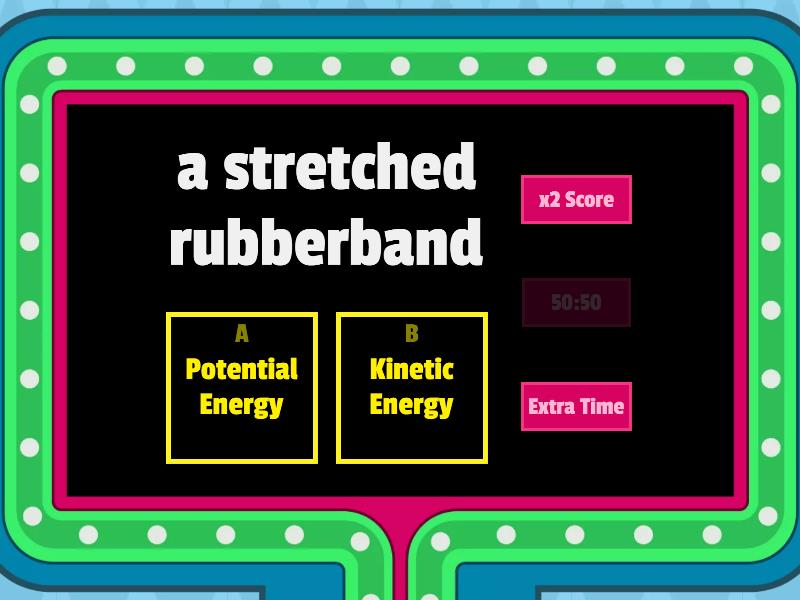 Potential and Kinetic Energy - Gameshow quiz