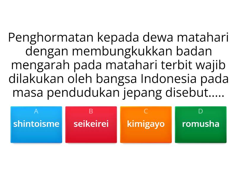 Masa Kependudukan Jepang di Indonesia - Cuestionario