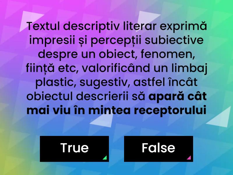 Textul descriptiv literar - True or false