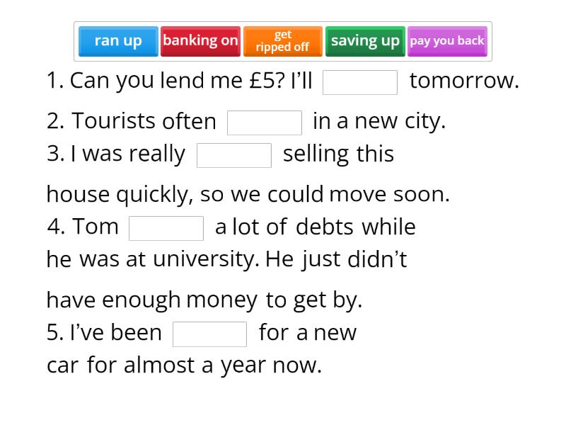 Money and shopping 1 match - Complete the sentence