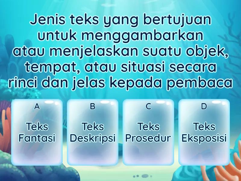 Ciri dan Jenis Teks Deskripsi - Kuis
