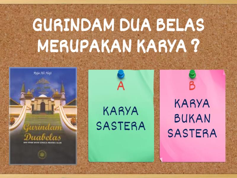 PERBEZAAN KARYA SASTERA DAN BUKAN SASTERA - Cuestionario