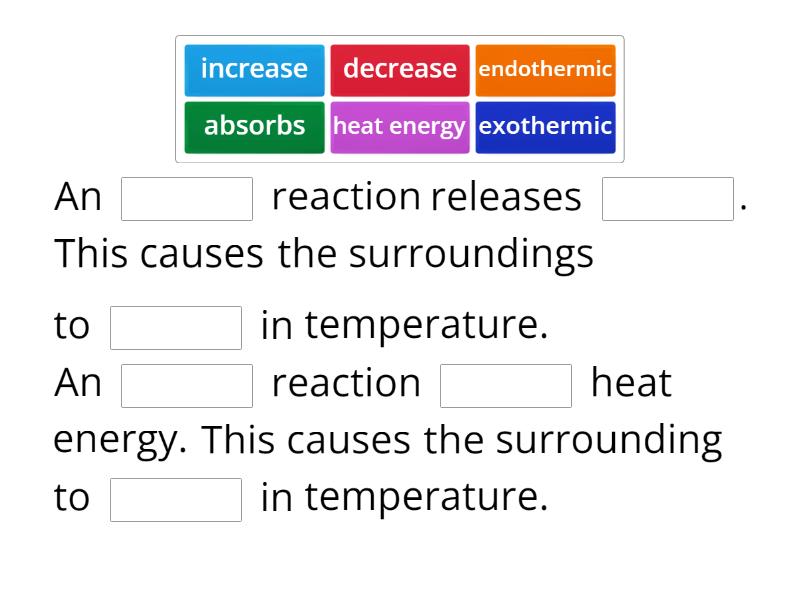 Exothermic and endothermic reactions - Complete the sentence