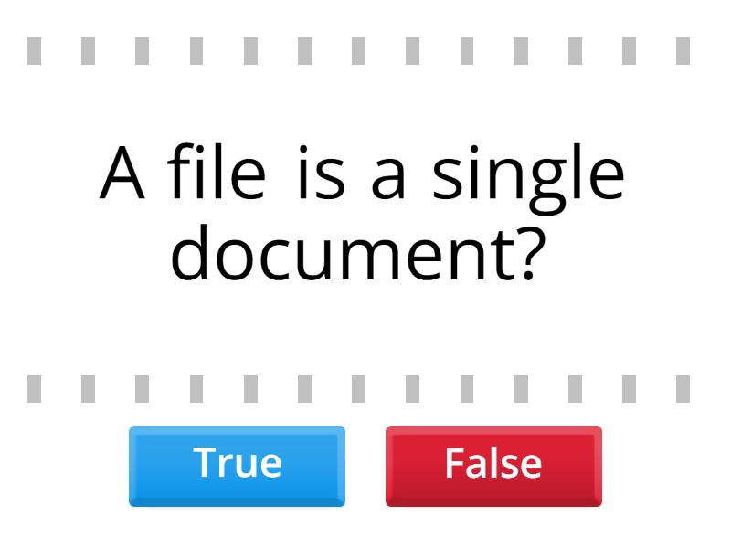 Files and folders - True or false