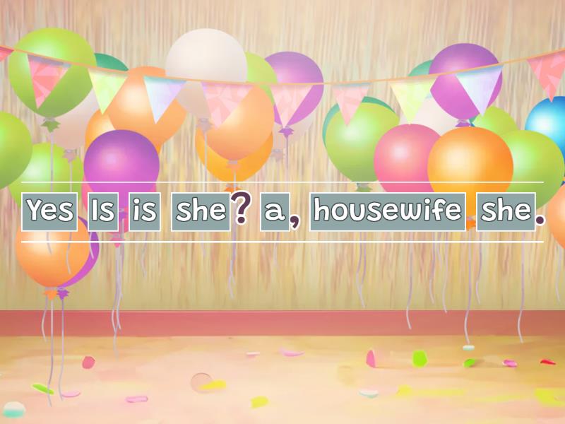 Unit 4 He's a hero!: grammar (Family and Friends 1) - Unjumble