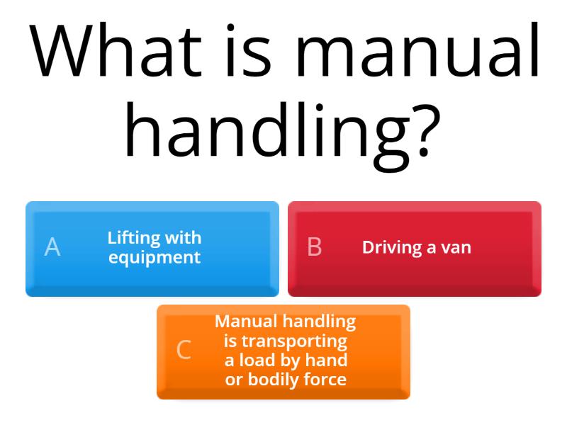 Manual Handling - Quiz