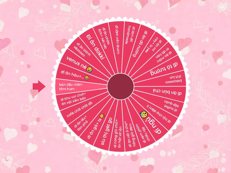 đi đu đêm vs peiu hum nè - Spin the wheel