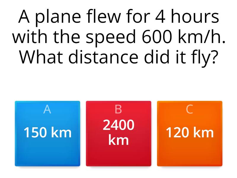 Time, speed and distance. Simple math problems. - Cuestionario