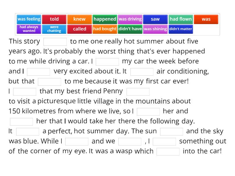 Narrative tenses: My car nightmare - Complete the sentence