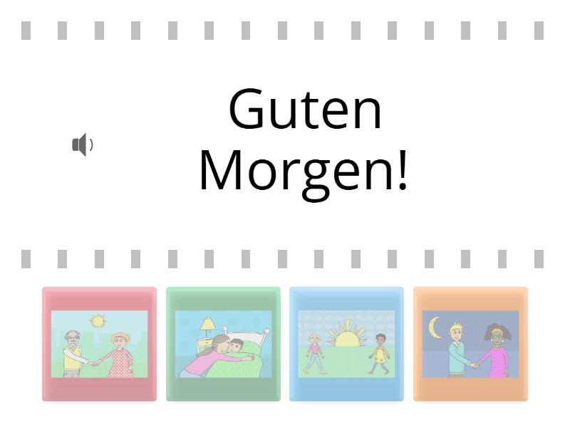 Guten Morgen/Tag/Abend - Die passende Antwort