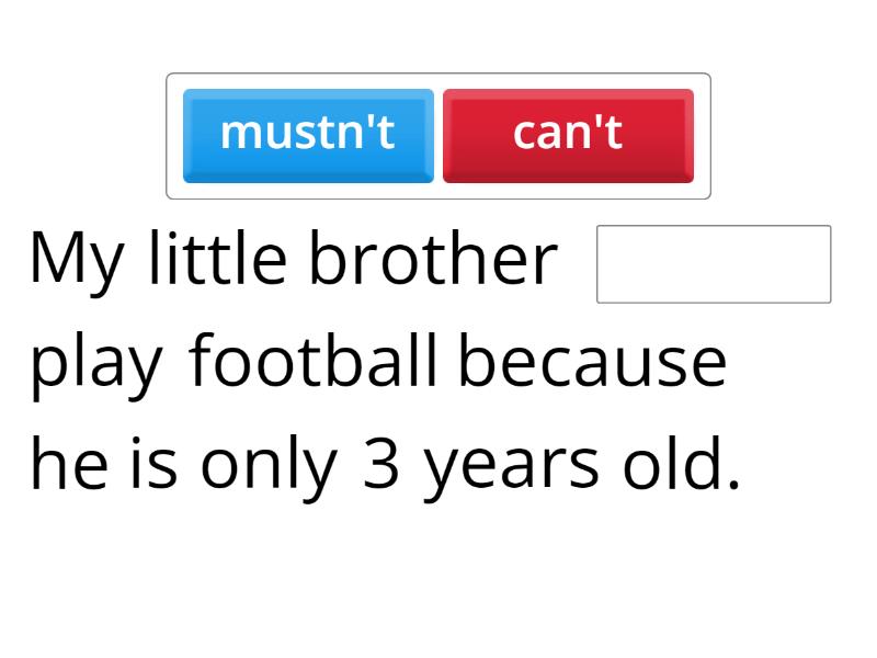 Must/Can - Complete the sentence