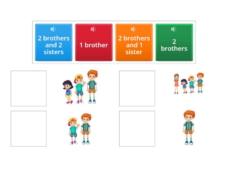 How many brothers and sisters do you have? - Match up